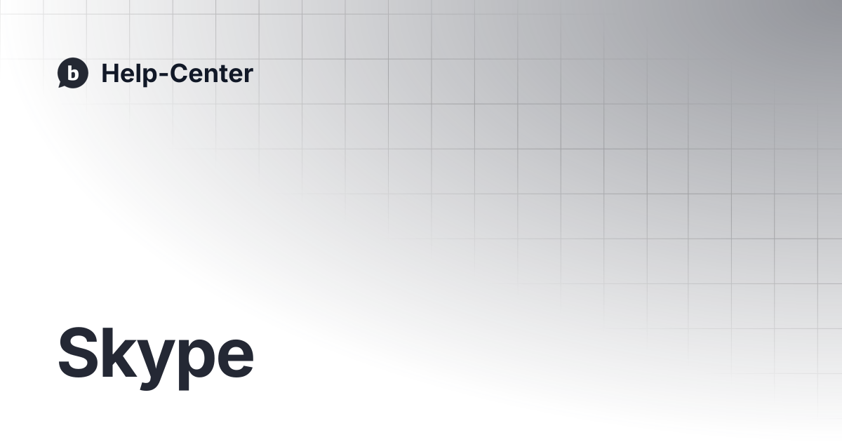 Skype | Help-Center