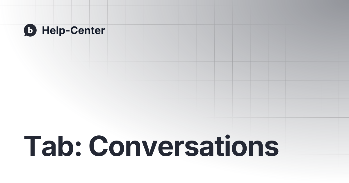 Tab: Conversations | Help-Center